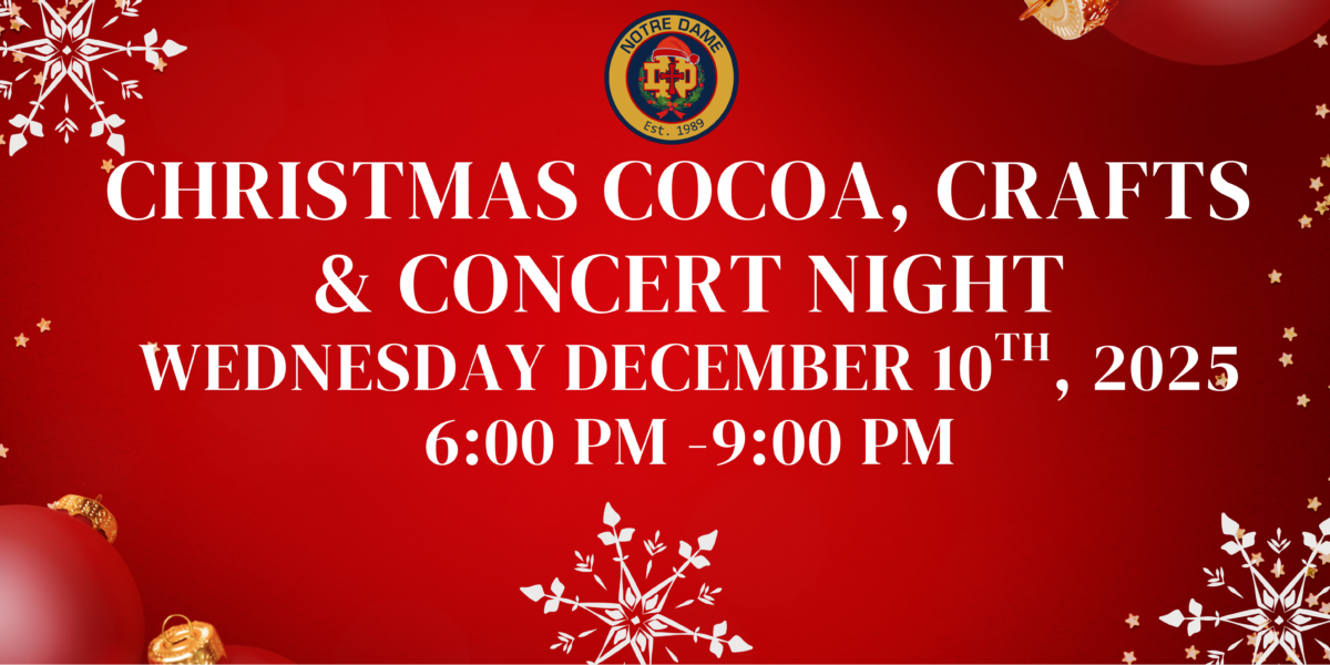 Christmas Cocoa, Crafts & Concert Night | Notre Dame Catholic Secondary ...